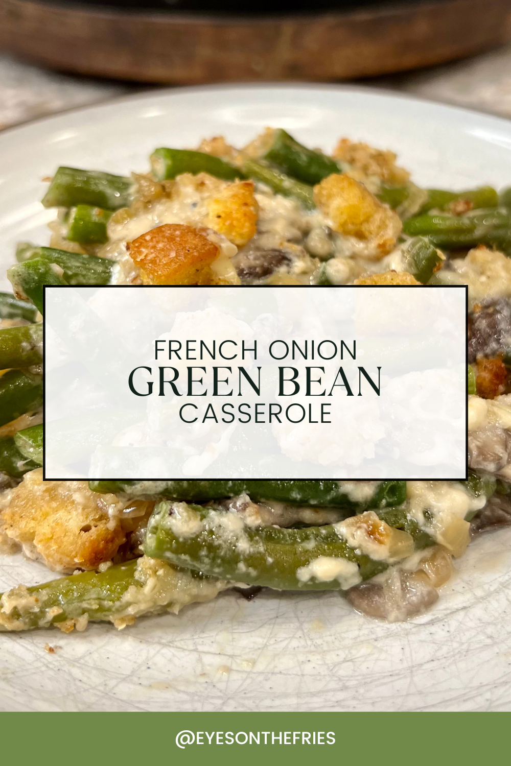 French Onion Green Bean Casserole: A Twist on Tradition